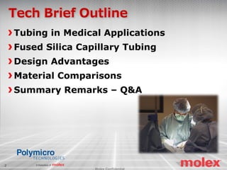 Advantages of pure fused silica capillary tubing in medical ...