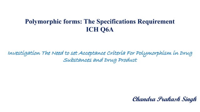 Polymorphic forms -The Specifications Requirement | PPTX