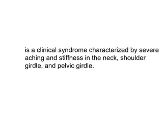 Polymyalgia rheumatica | PPT