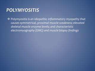 CASE PRESENTATON on POLYMYOSITIS | PPTX