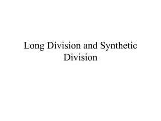 polynomial_and_synthetic_anddivision.ppt