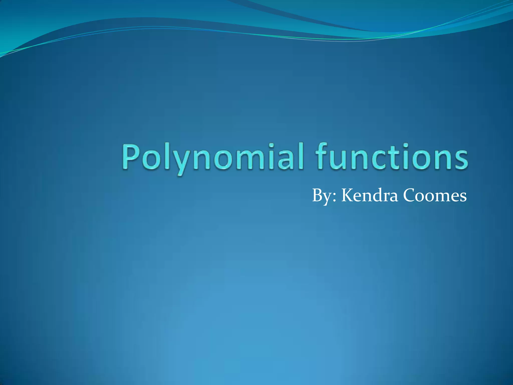 Polynomial functions | PPT | Free Download