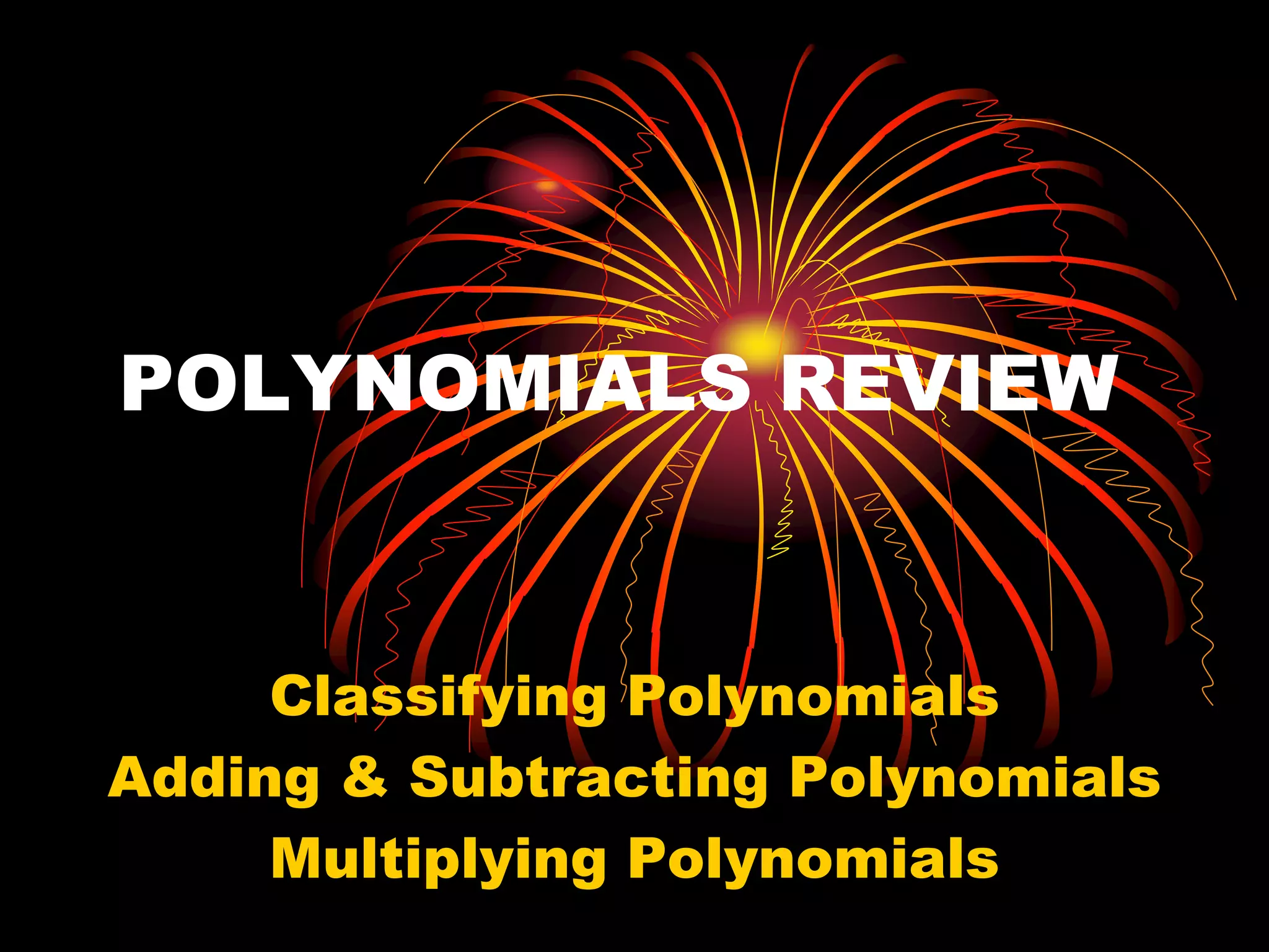 POLYNOMIALS-REVIEW.ppt