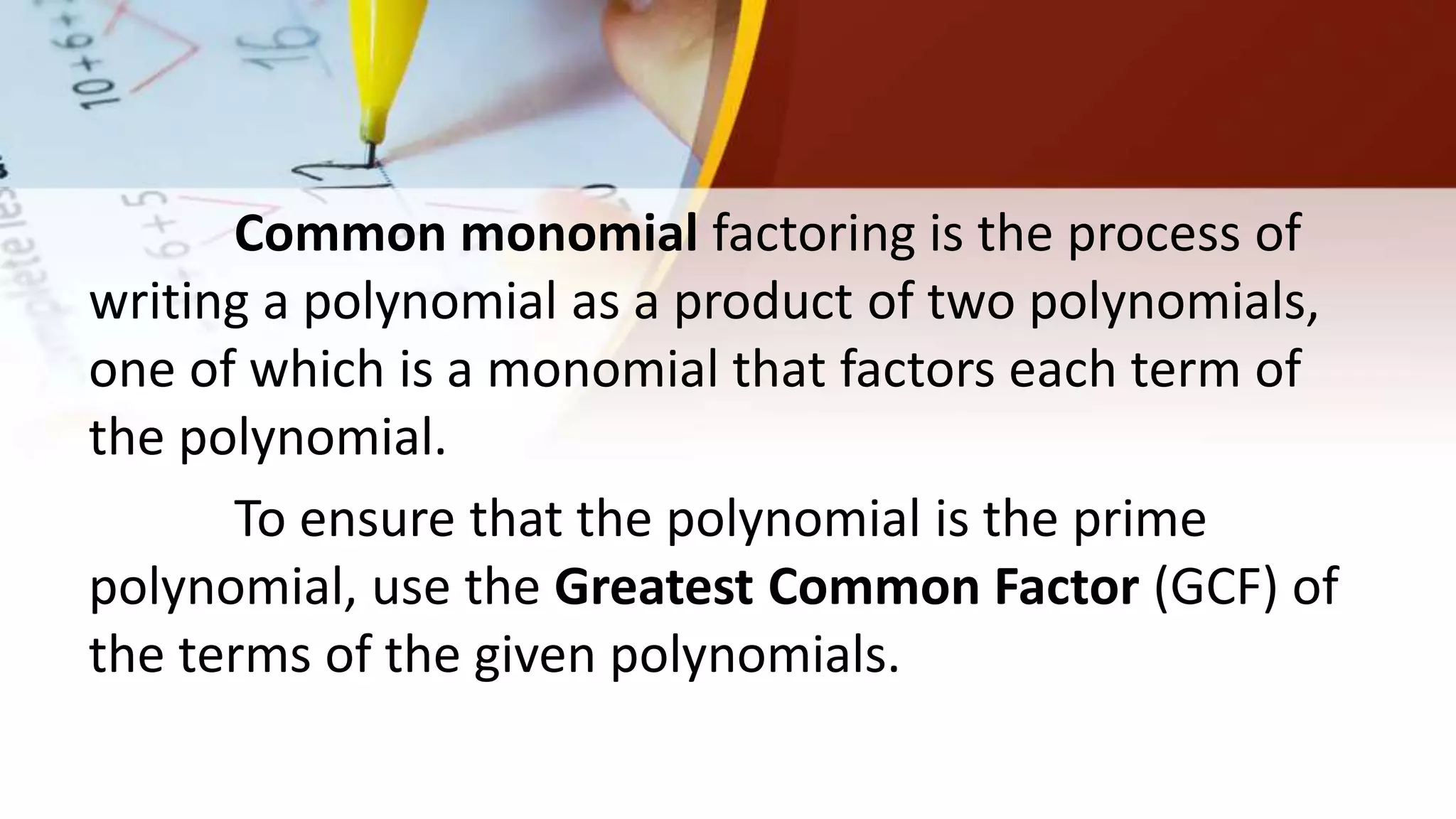 Factoring Polynomials with common monomial factor | PPTX