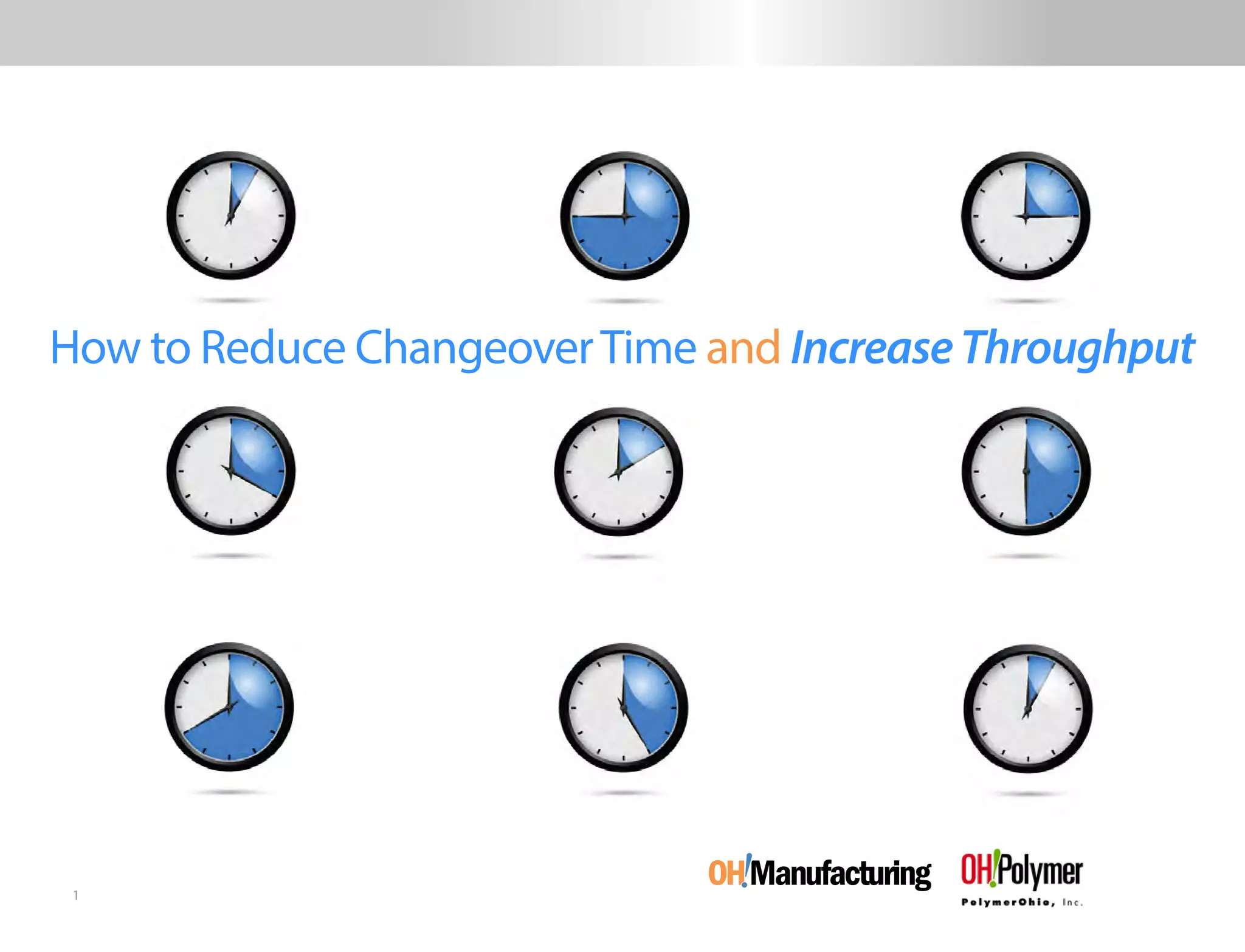 How to Reduce Changeover Time and Increase Throughput | PDF