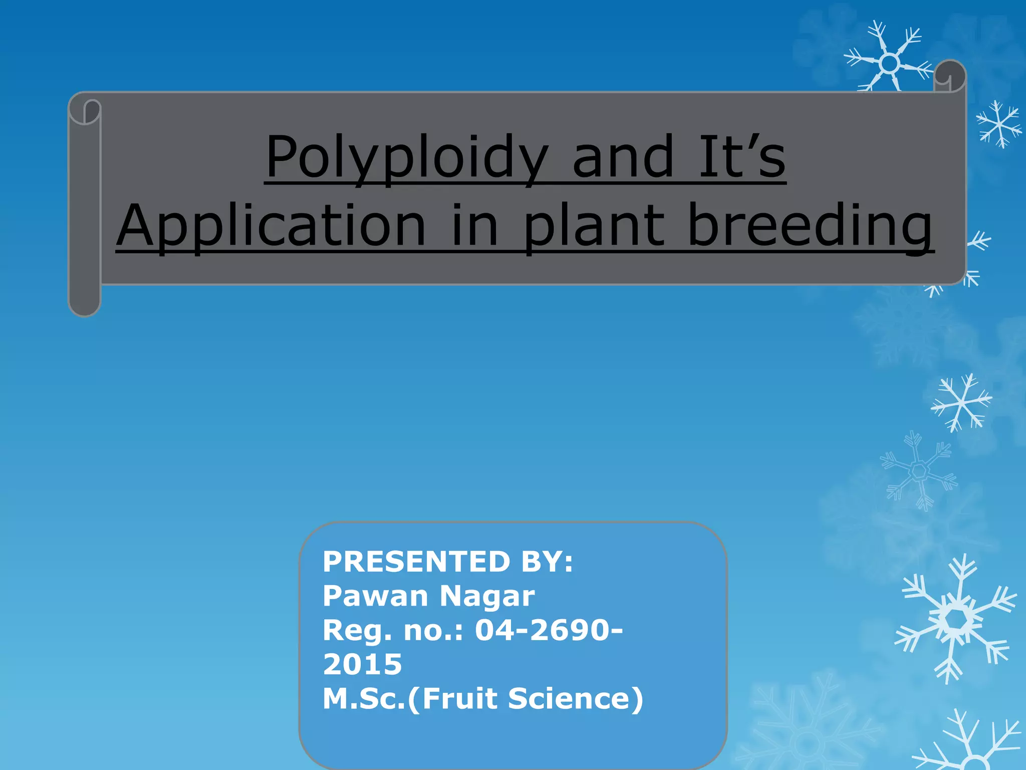 Polyploidy breeding | PPTX