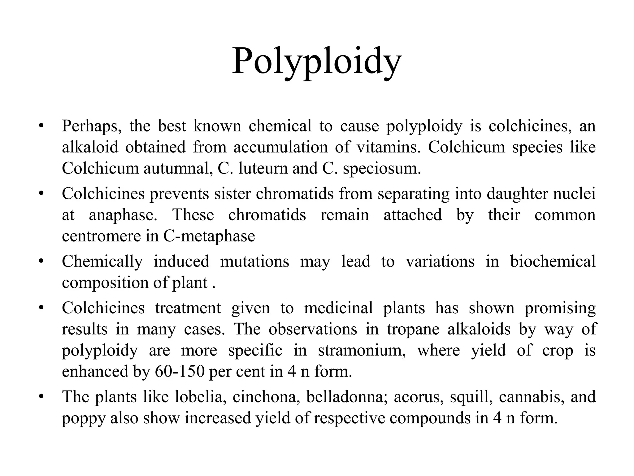 Polyploidy, mutation and hybridization with reference to medicinal ...