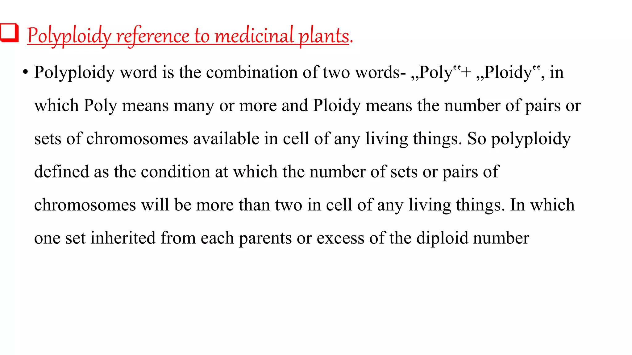 Polyploidy, mutation and hybridization with reference to medicinal ...