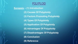 POLYPLOIDY PPT Chiranjeev Kumar Sahu.pptx