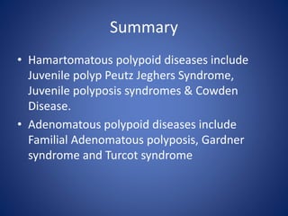 Polypoid diseases of git | PPT