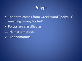 Polypoid diseases of git | PPT