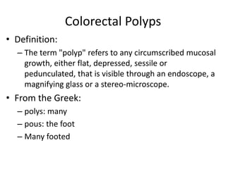 Colorectal Polyps & Carcinomas Diagnosis & characterization | PPTX