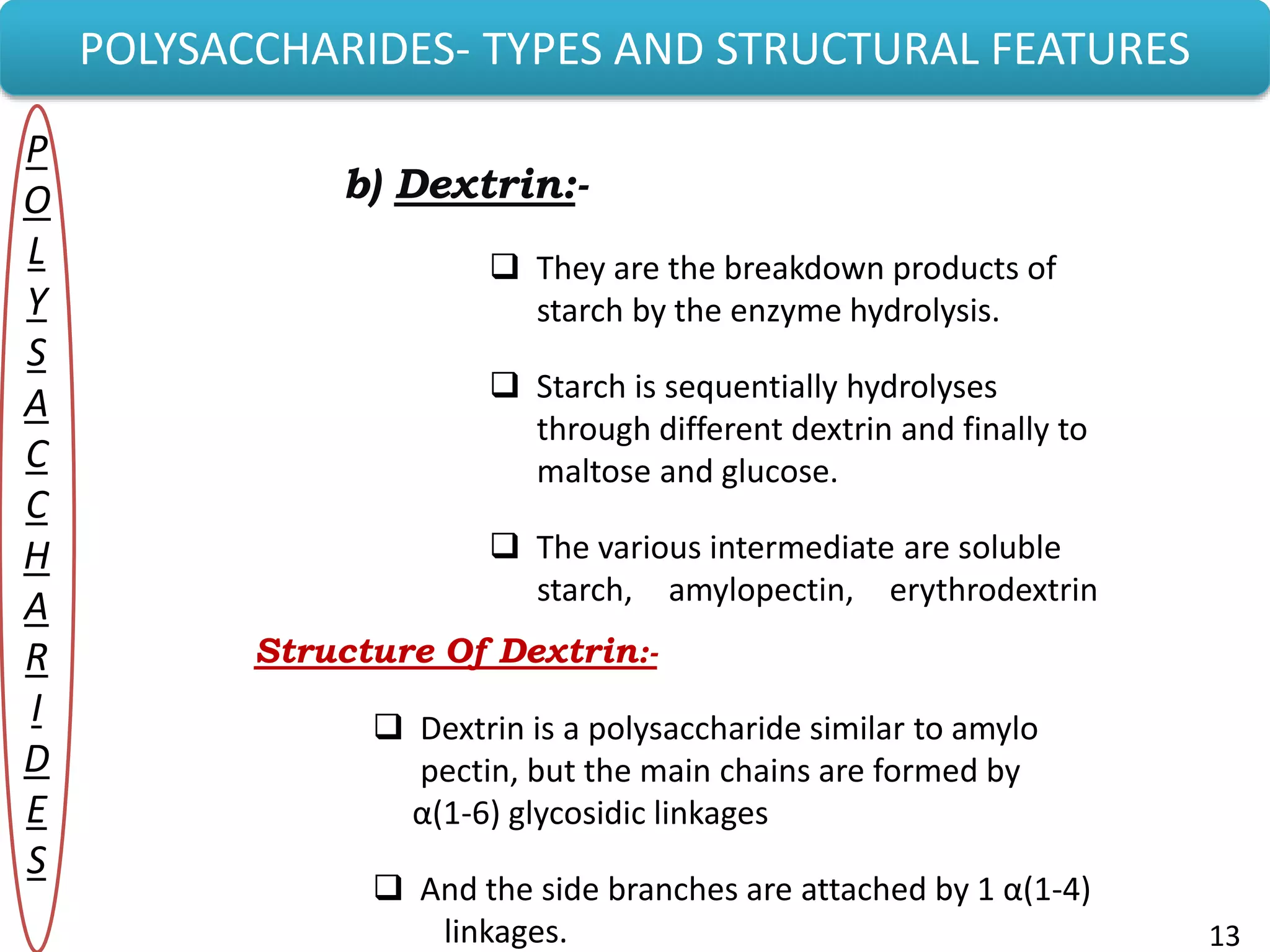 Polysaccharides types and Structural Features | PPTX