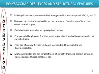 Polysaccharides types and Structural Features | PPTX