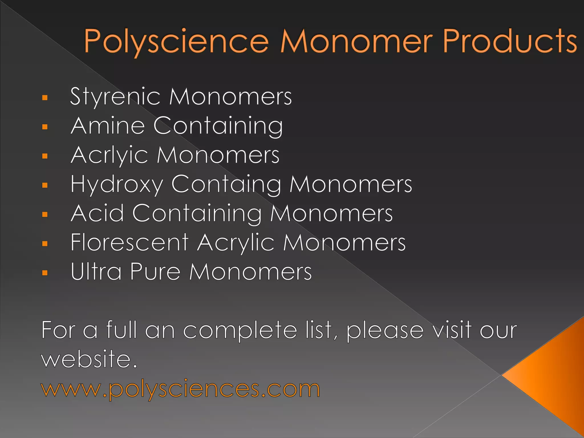 Polysciences - Monomers & Polymers | PPTX