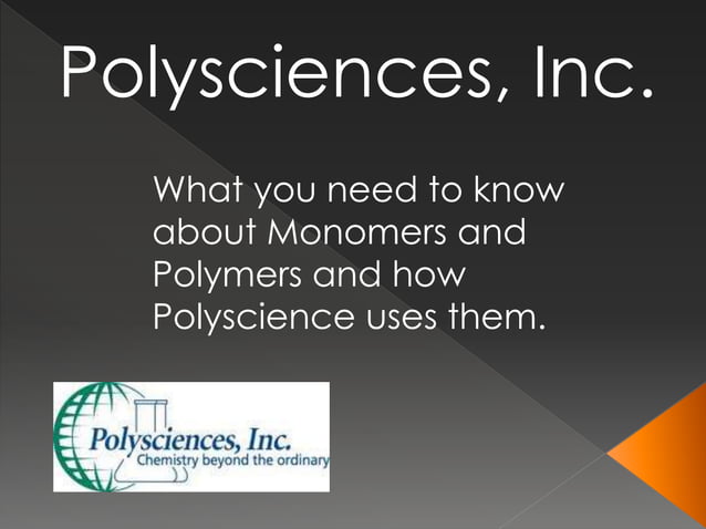Polysciences - Monomers & Polymers | PPTX | Chemistry | Science