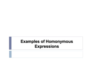 Polysemous and Homonymous expressions | PPTX