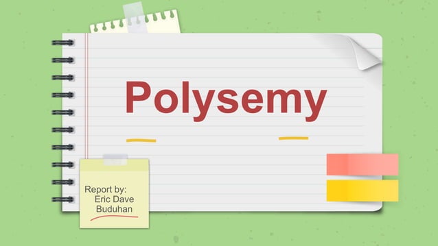 Polysemy examples and its types simple report .pptx