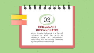Polysemy examples and its types simple report .pptx