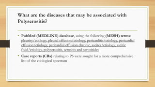 POLYSEROSITIS POLYSEROSITIS POLYSEROSITIS BMC.pptx