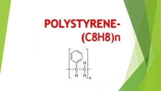 Polystyrene | PPTX