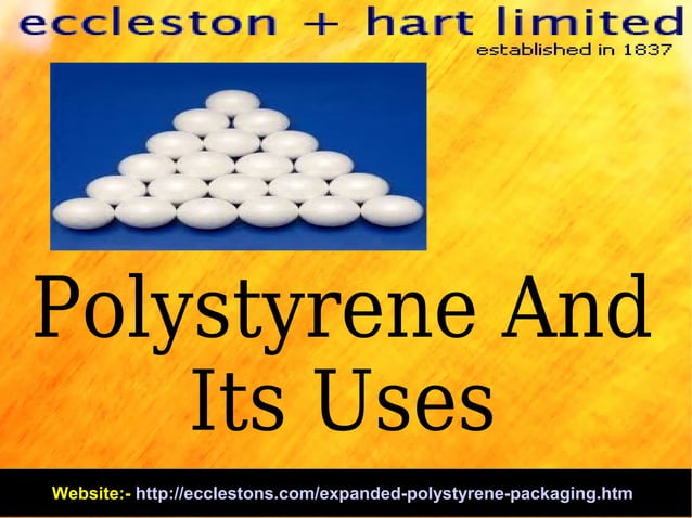Polystyrene and its uses | PPT | Chemistry | Science