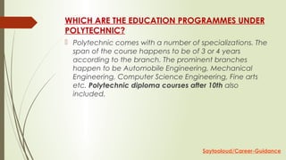 Polytechnic education in india:courses after 10th | PPT