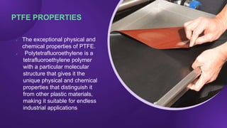 Polytetrafluoroethylene.pptx