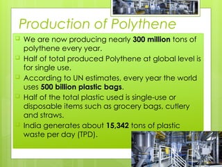 Polythene benefits and harms to us and the Environment | PPTX