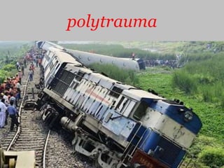 Polytrauma | PPTX