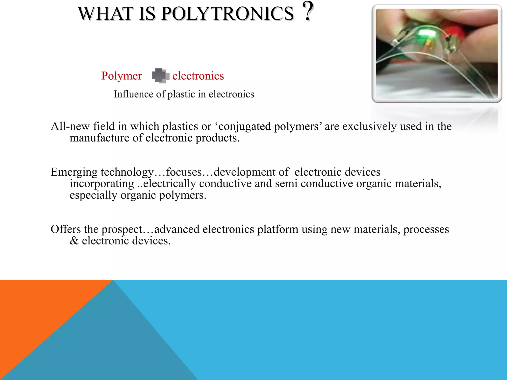 Polytronics seminar report | PPT | Chemistry | Science