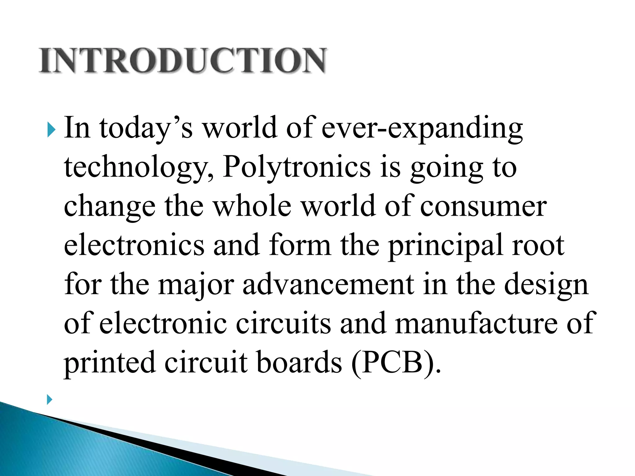 over view of Polytronics ppt by jakeer | PPTX