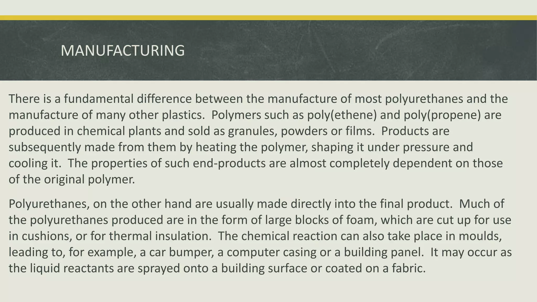 Polyurethane-structure,types,properties,preparation,application | PPTX