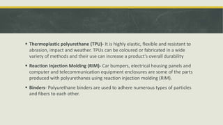 Polyurethane-structure,types,properties,preparation,application | PPTX