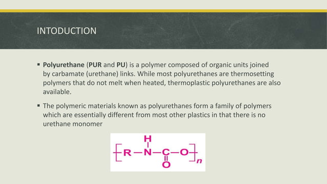 Polyurethane-structure,types,properties,preparation,application