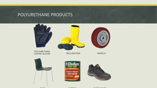 Polyurethane-structure,types,properties,preparation,application | PPT
