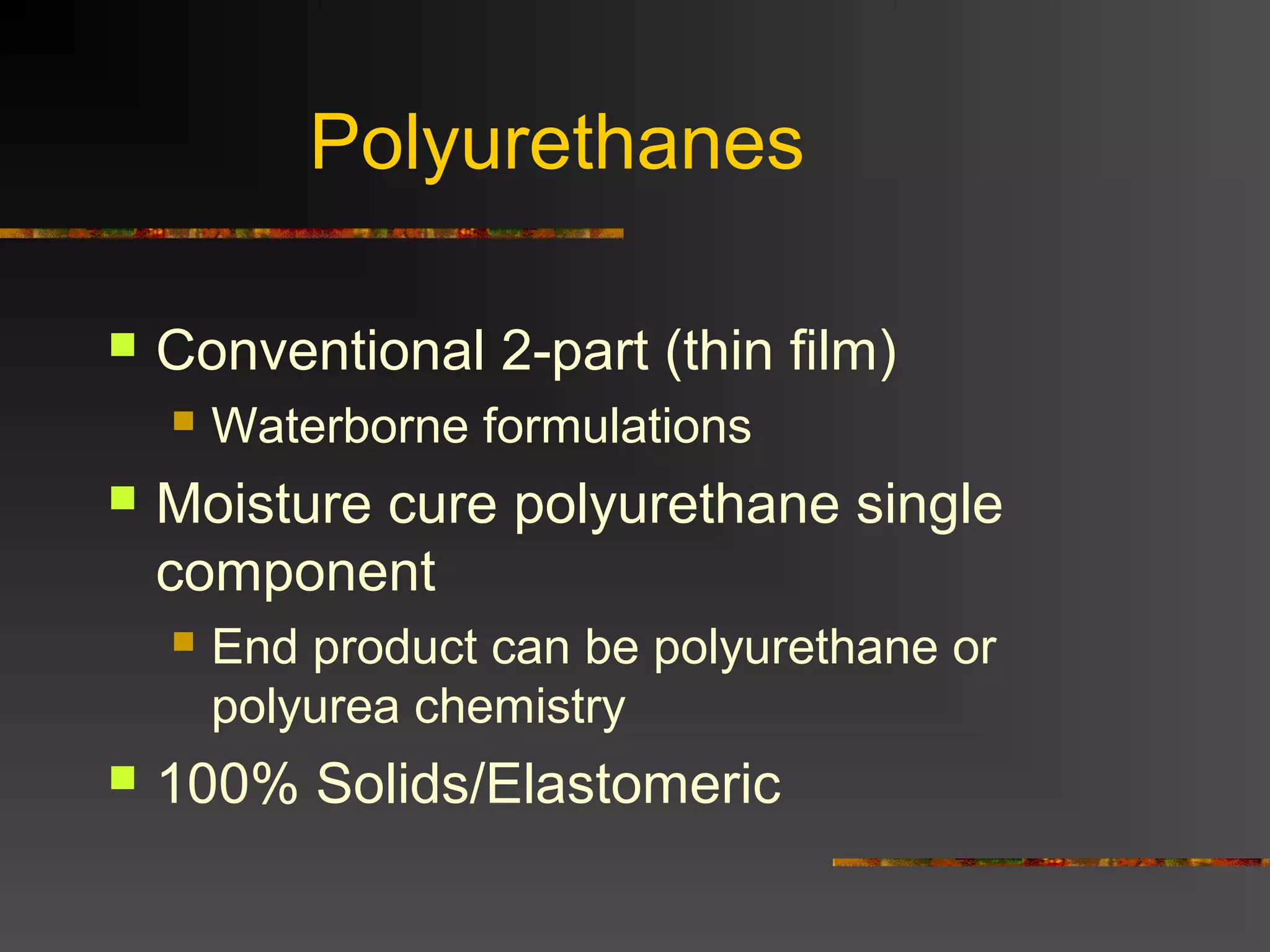 Polyurethane and polyurea | PPT