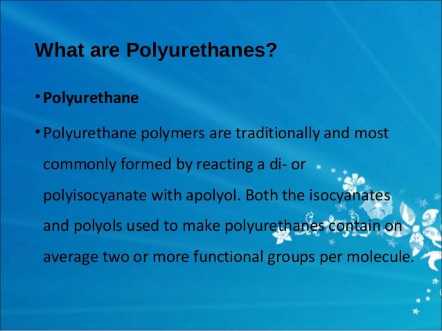 Polyurethane By. Muhammad . shafiq randhawa
