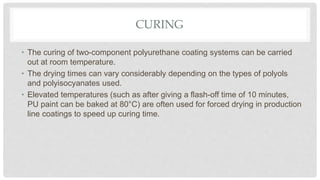 Polyurethane coatings | PPTX