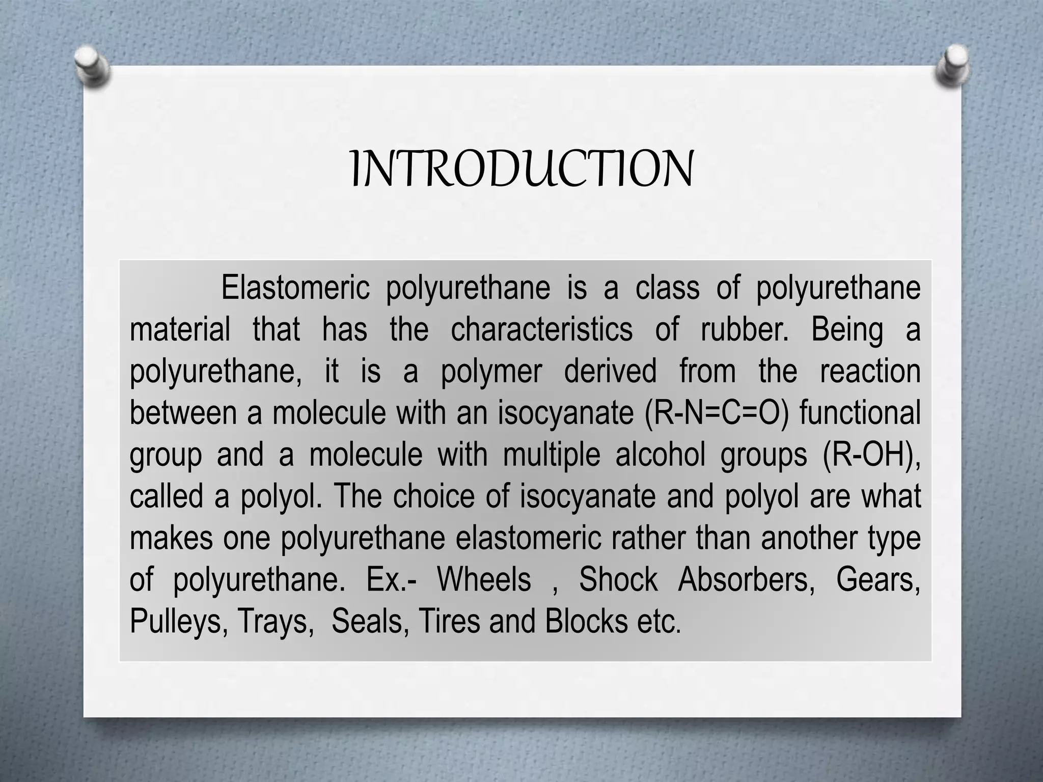 Polyurethane elastomer | PPTX