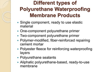 Polyurethane waterproofing membrane – advantages | PPT