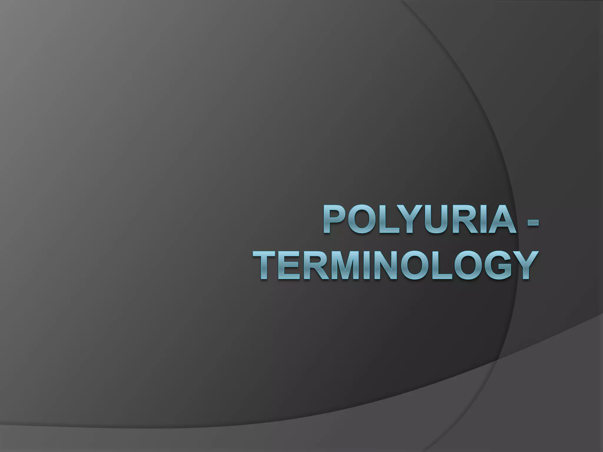 Polyuria | PPTX