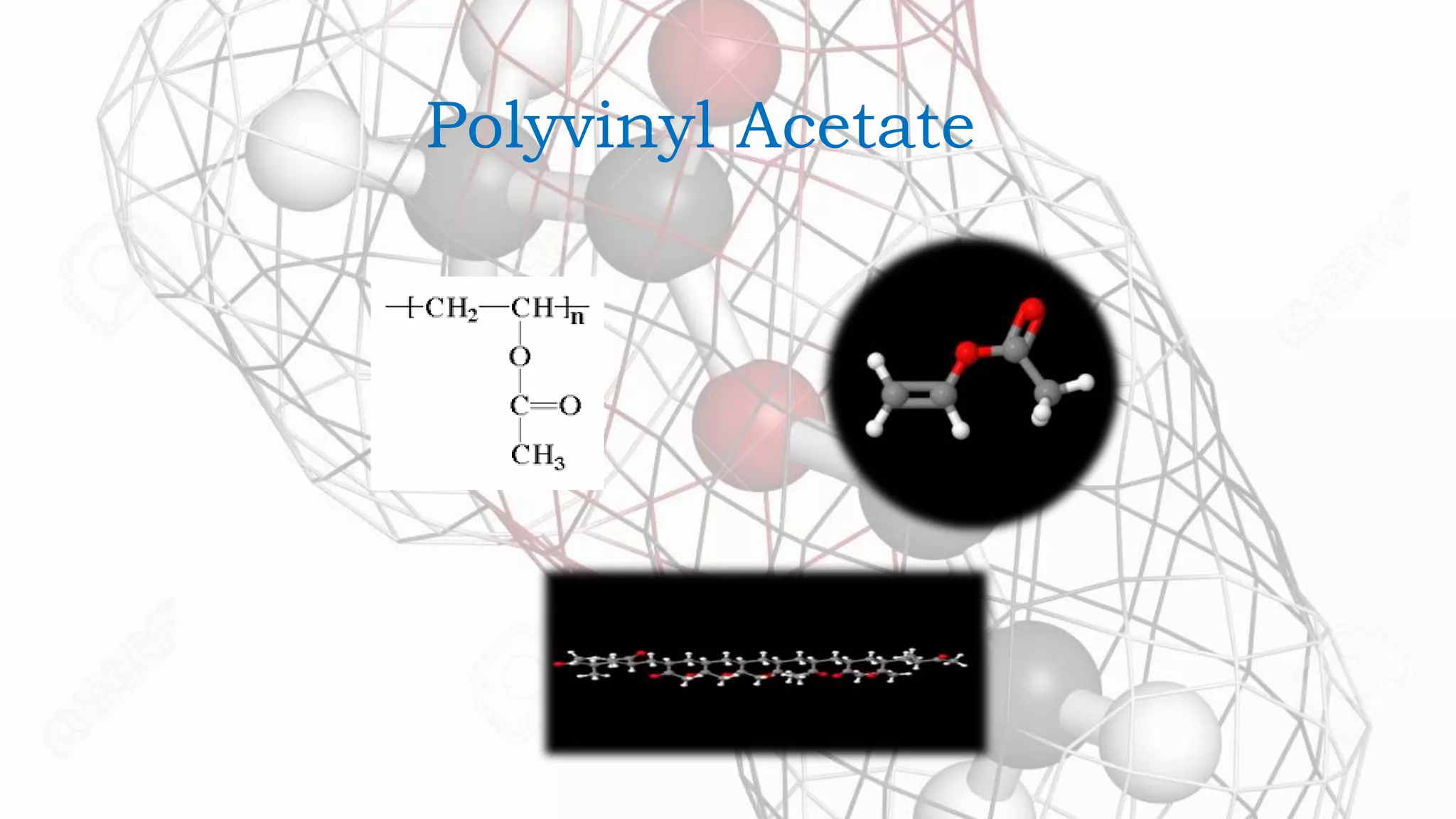Polyvinylacetate | PPTX