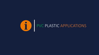 Polyvinyl Chloride (PVC) Plastic Properties, Market Share & Application ...