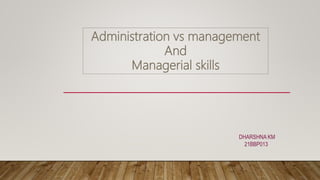 Administration vs Management and Managerial Skills | PPT