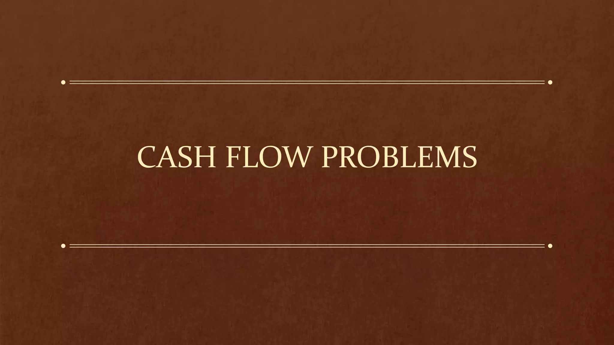 cash flow problems.pptx