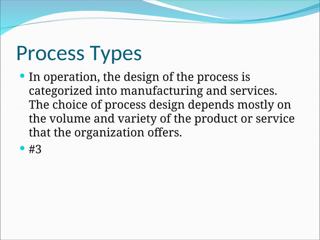 operations management -LESSON-3-PROCESS-TYPES.ppt