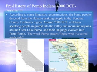 Native American People: Pomo Indian Tribe | PPT