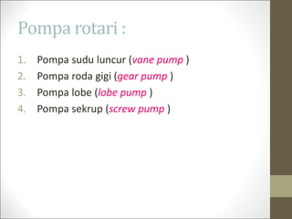 pembahasan jenis - jenis pompa pada jurusan teknik mekanik industri | PPT
