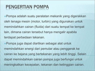 pembahasan jenis - jenis pompa pada jurusan teknik mekanik industri | PPT